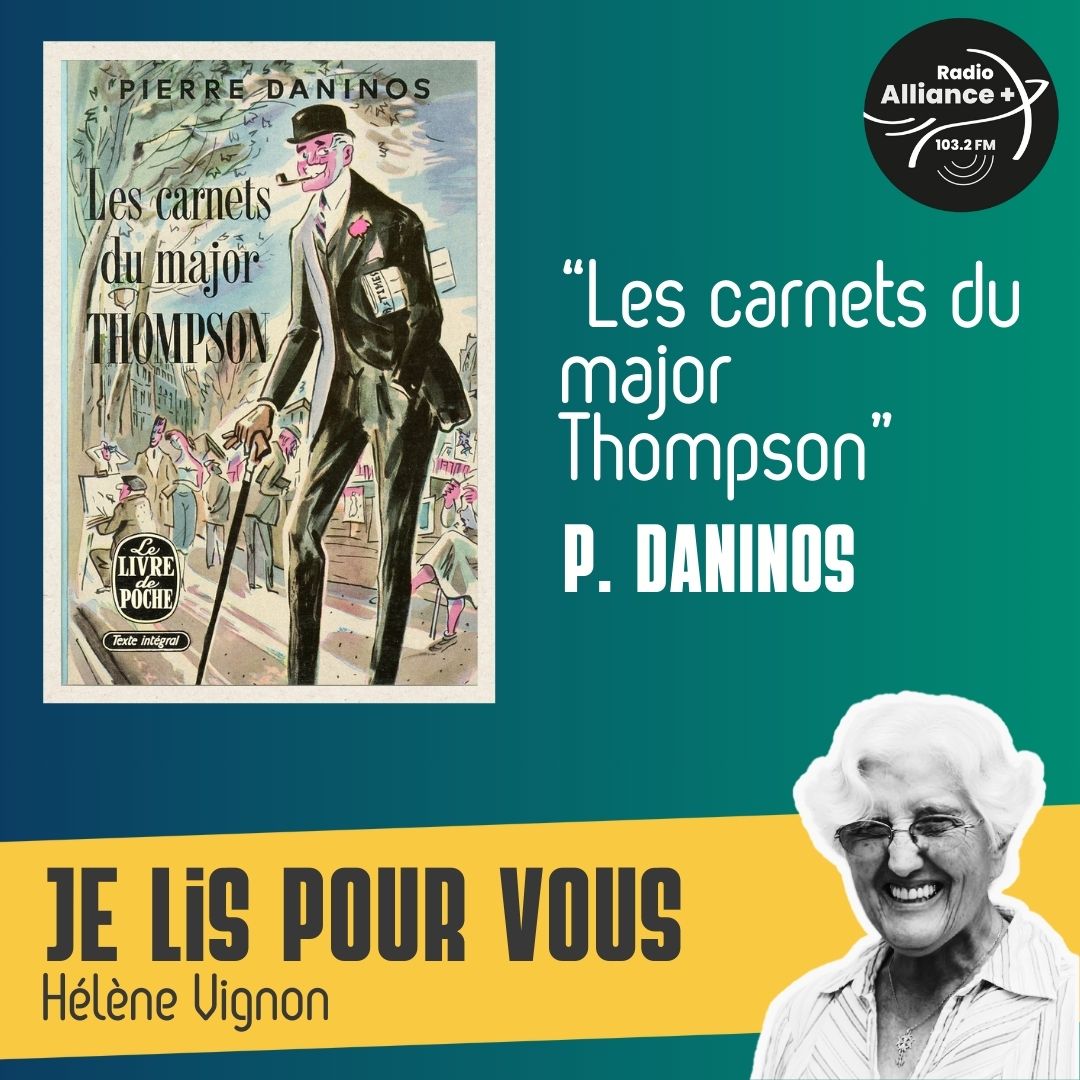 "Les Carnets du Major Thompson" - Radio Alliance Plus