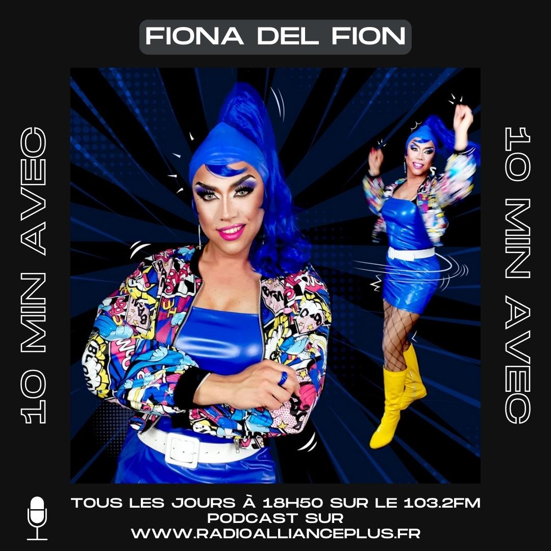 10 MIN AVEC FIONA DEL FION . 1 - Radio Alliance Plus